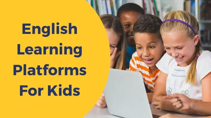 English for Kids- Which Platform You Should Choose?